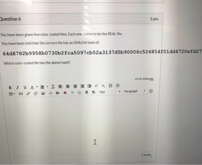 Question 6 5 pts You have been given five color-coded | Chegg.com