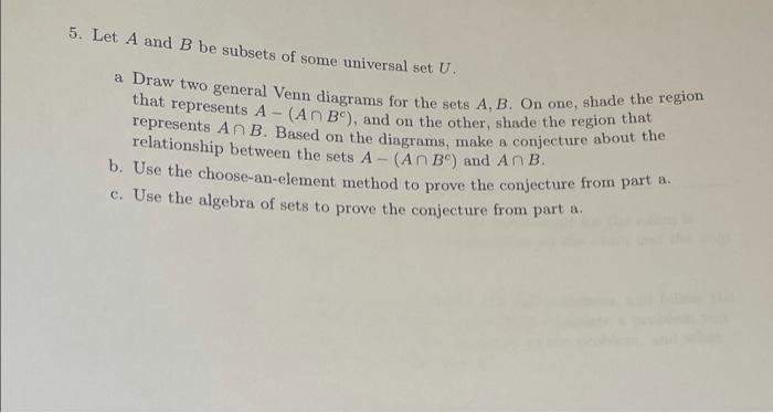 Solved 5. Let A and B be subsets of some universal set U. a | Chegg.com