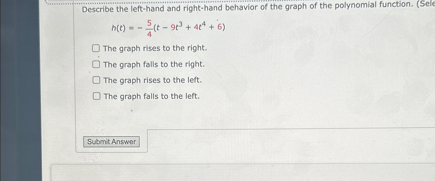 Solved Describe the left-hand and right-hand behavior of the | Chegg.com