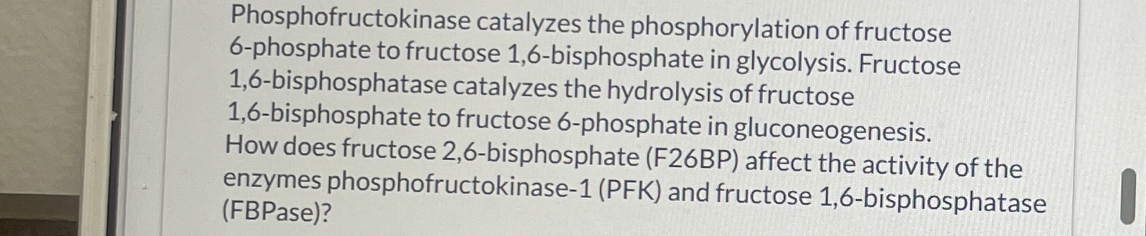 Solved Phosphofructokinase catalyzes the phosphorylation of | Chegg.com