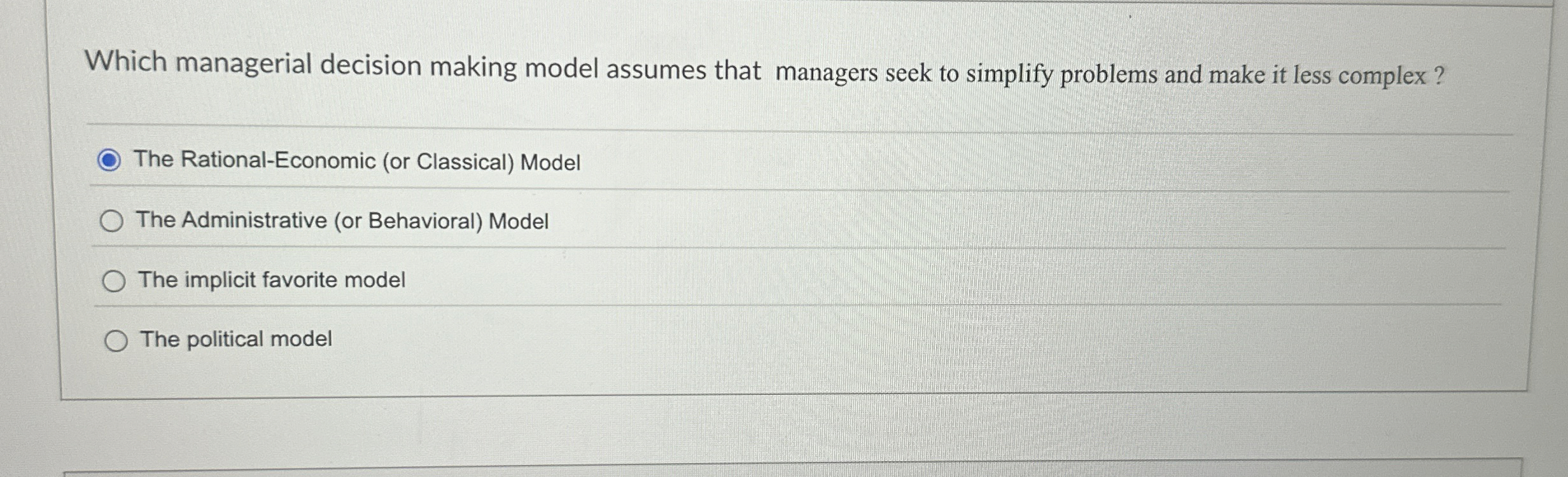 Solved Which managerial decision making model assumes that | Chegg.com