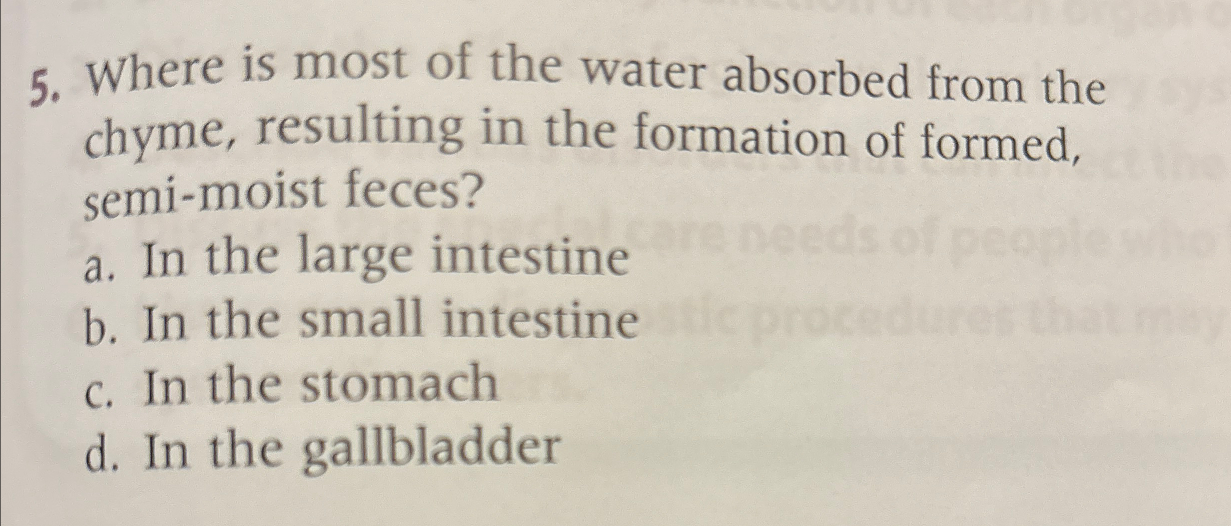 Solved Where is most of the water absorbed from the chyme, | Chegg.com