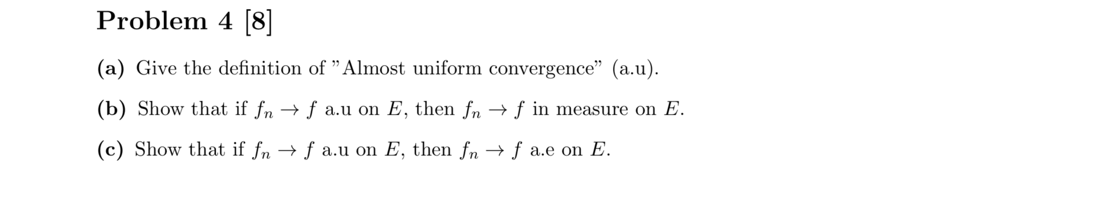 Solved Problem 4 [8](a) ﻿Give the definition of "Almost | Chegg.com