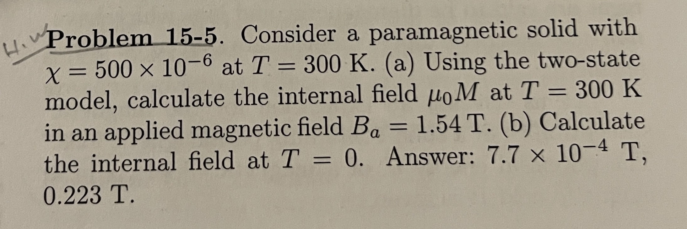 Solved by an EXPERT Problem 15-5. ﻿Consider a paramagnetic solid with | Chegg.com
