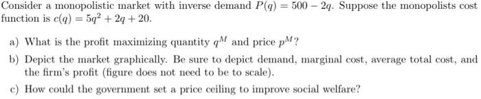 Solved Consider a monopolistic market with inverse demand | Chegg.com
