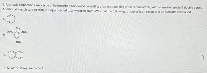 Solved 6. Aromatic compounds are a type of hydrocarbon | Chegg.com