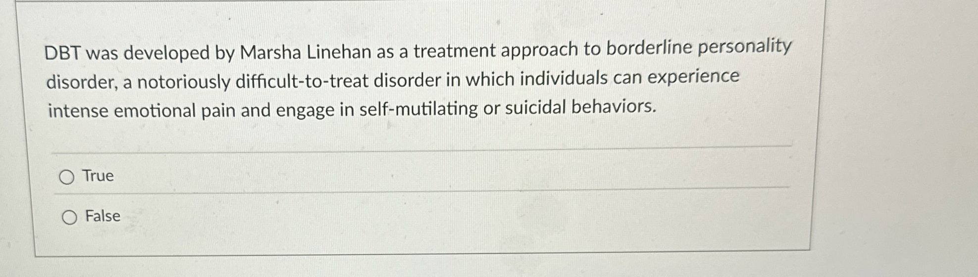 Solved DBT was developed by Marsha Linehan as a treatment | Chegg.com