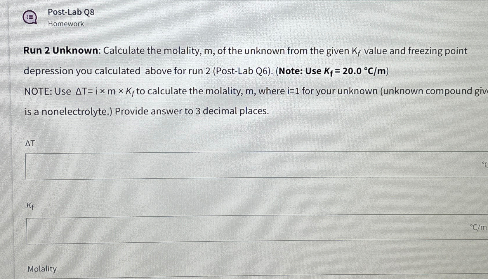 Solved Post-Lab Q8\\nHomework\\nRun 2 Unknown: Calculate the | Chegg.com