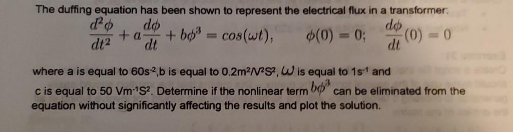 Solved The duffing equation has been shown to represent the | Chegg.com