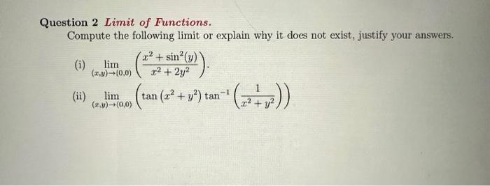 Solved Question 2 Limit of Functions. Compute the following | Chegg.com