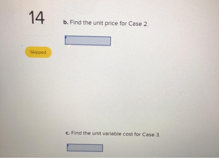 Solved Consider each of the following cases: Accounting Unit | Chegg.com