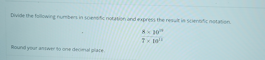 Solved Divide the following numbers in scientific notation | Chegg.com