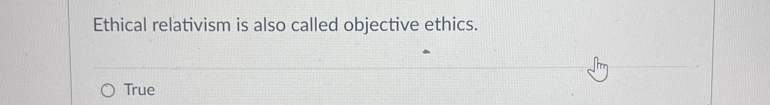 Solved Ethical relativism is also called objective | Chegg.com