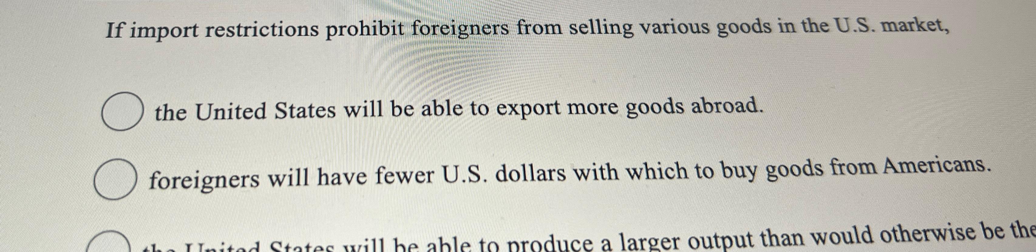 Solved If import restrictions prohibit foreigners from | Chegg.com