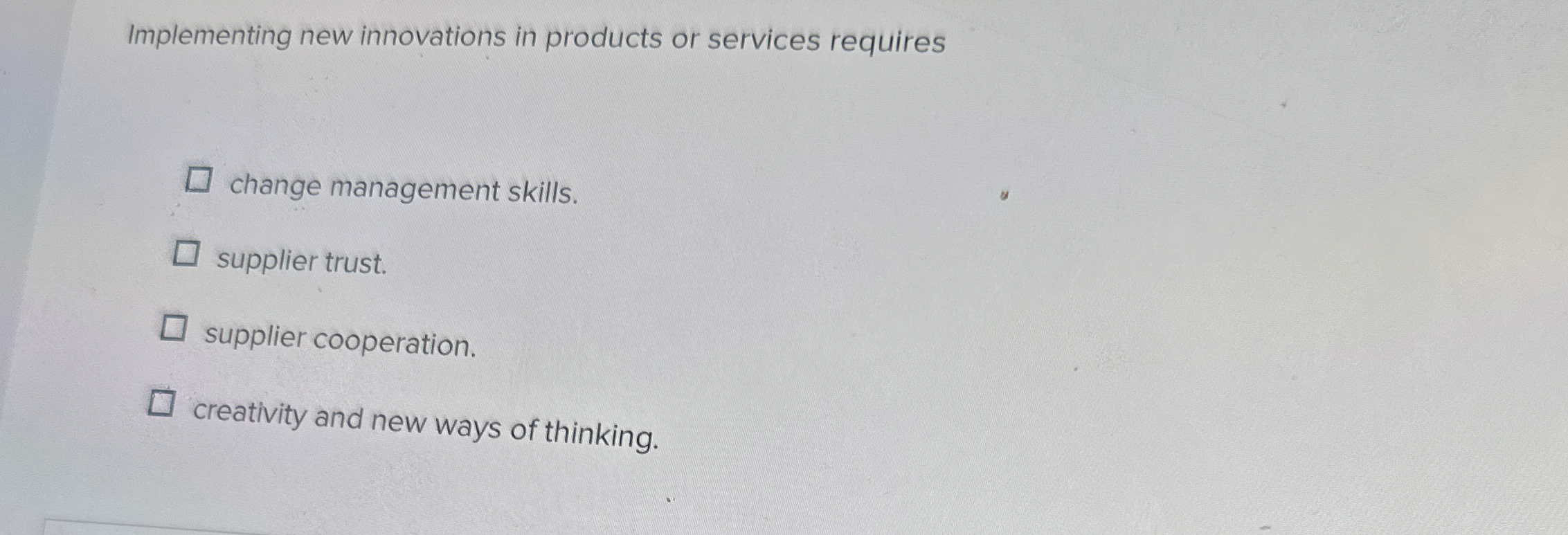 Solved Implementing new innovations in products or services | Chegg.com