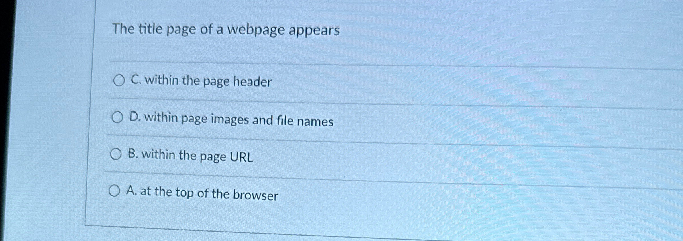 Solved The title page of a webpage appearsC. ﻿within the | Chegg.com