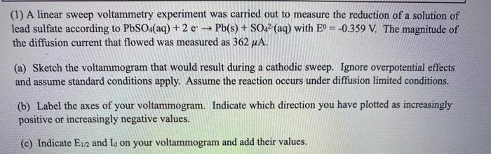 Solved (1) A linear sweep voltammetry experiment was carried | Chegg.com