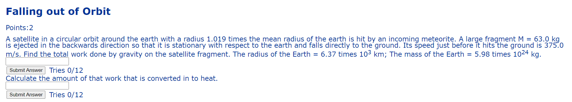 Solved Falling out of OrbitPoints:2A satellite in a circular | Chegg.com