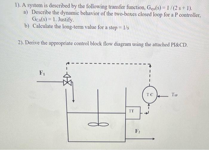 Solved 1). A system is described by the following transfer | Chegg.com
