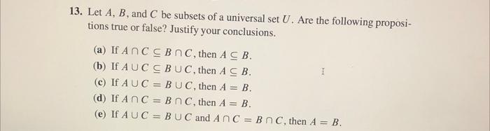 Solved 13. Let A,B, and C be subsets of a universal set U. | Chegg.com