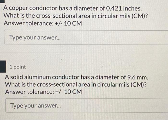 Solved A copper conductor has a diameter of 0.421 inches. | Chegg.com
