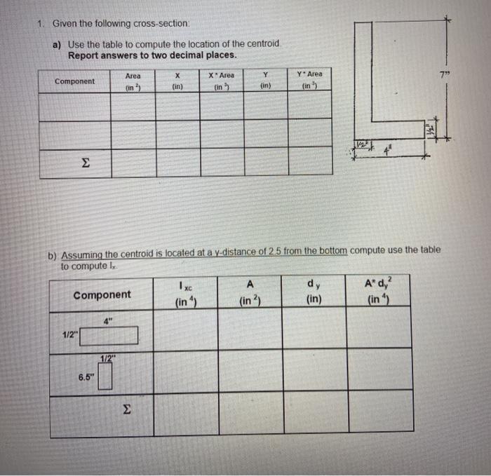 Solved 1. Given the following cross-section a) Use the table | Chegg.com
