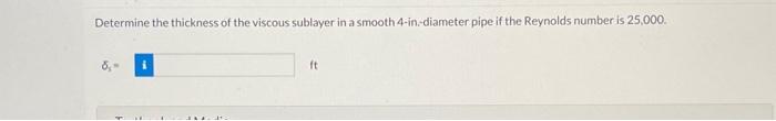 Solved Determine The Thickness Of The Viscous Sublayer In A