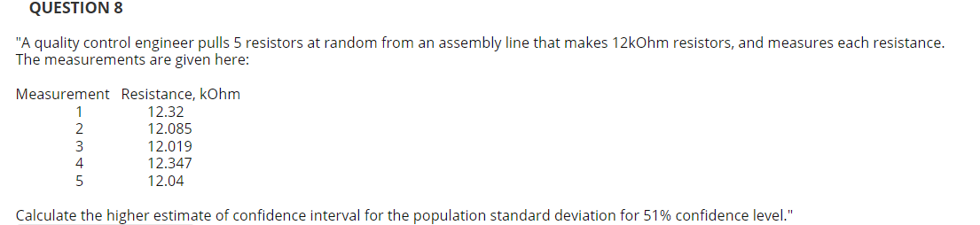 Solved QUESTION 8"A quality control engineer pulls 5 | Chegg.com