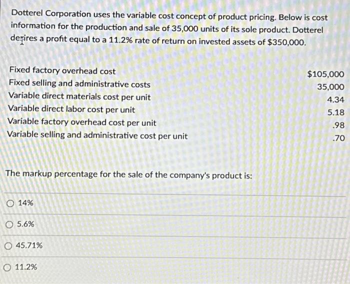 Solved Dotterel Corporation uses the variable cost concept | Chegg.com