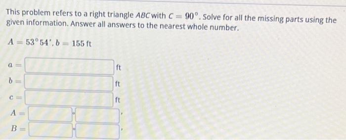 Solved This problem refers to a right triangle ABC with | Chegg.com