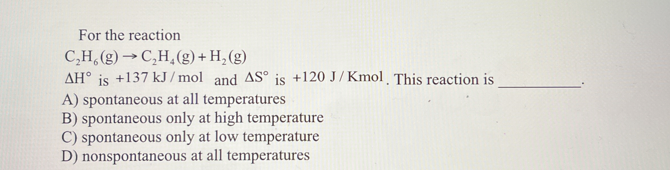 Solved For the reactionC2H6(g)→C2H4(g)+H2(g)ΔH° ﻿is | Chegg.com