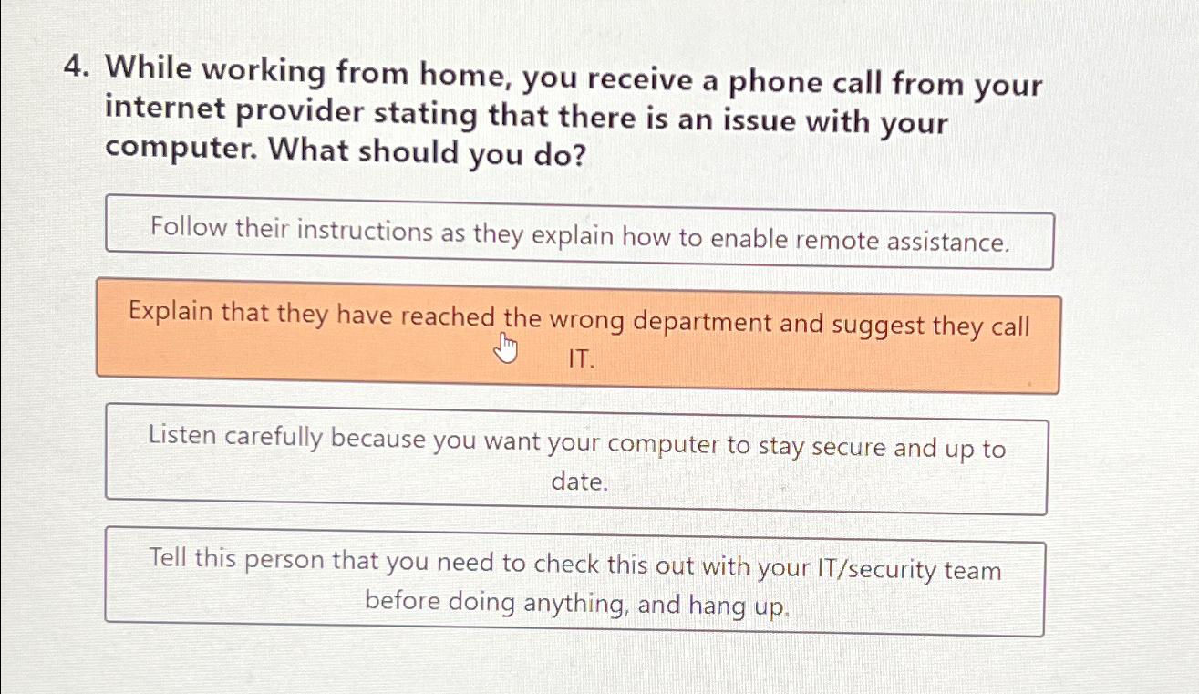 Solved While working from home, you receive a phone call | Chegg.com