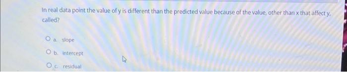 Solved In real data point the value of y is different than | Chegg.com