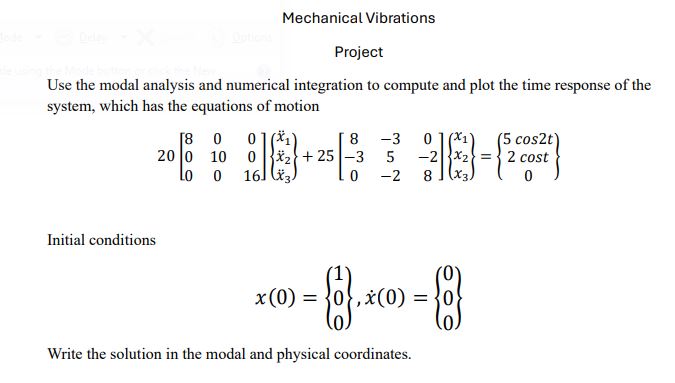 Solved ProjectUse the modal analysis and numerical | Chegg.com