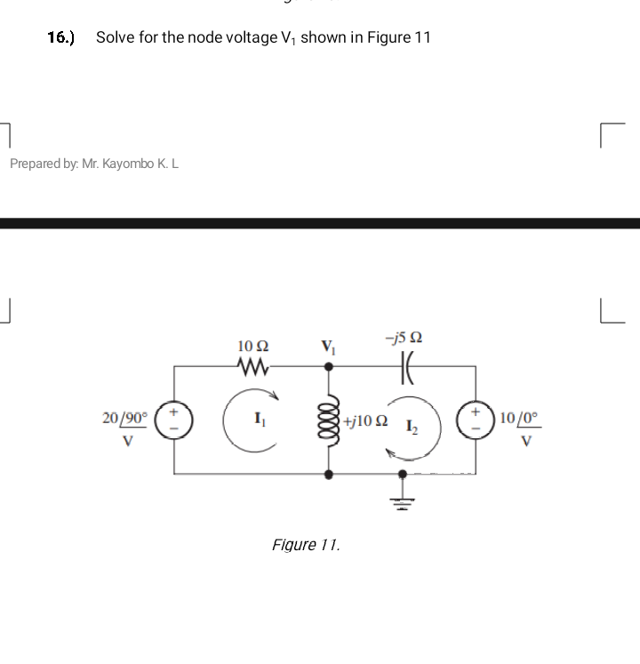 Solved 16.) Solve for the node voltage V1 shown in Figure 11 | Chegg.com