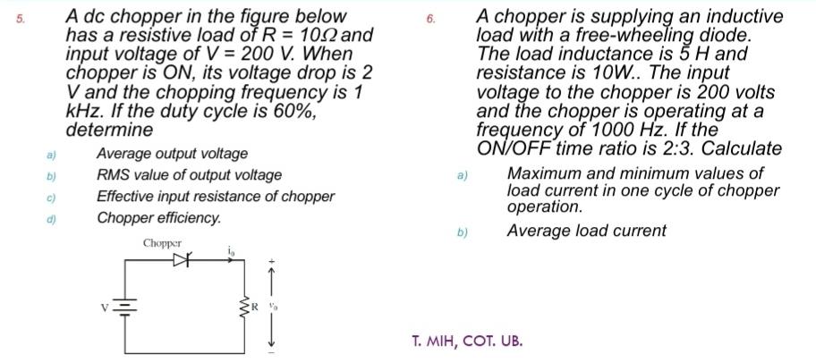 Solved A dc chopper in the figure below has a resistive load | Chegg.com