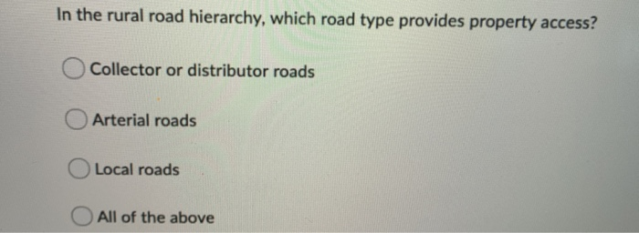 Solved In the rural road hierarchy, which road type provides | Chegg.com