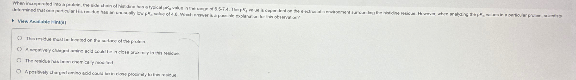 Solved determined that one particular His residue has an | Chegg.com