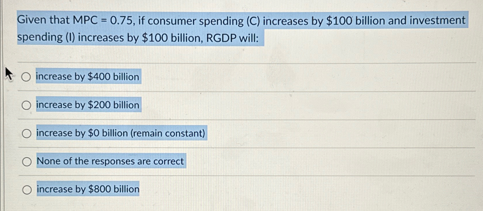 Solved Given that MPC =0.75, ﻿if consumer spending (C) | Chegg.com