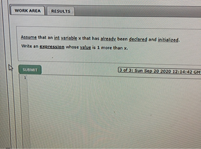 Solved WORK AREA RESULTS Assume that an int variable x that | Chegg.com