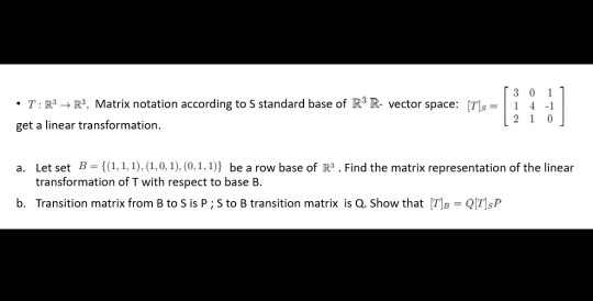 Solved .TR + R, Matrix notation according to 5 standard base | Chegg.com
