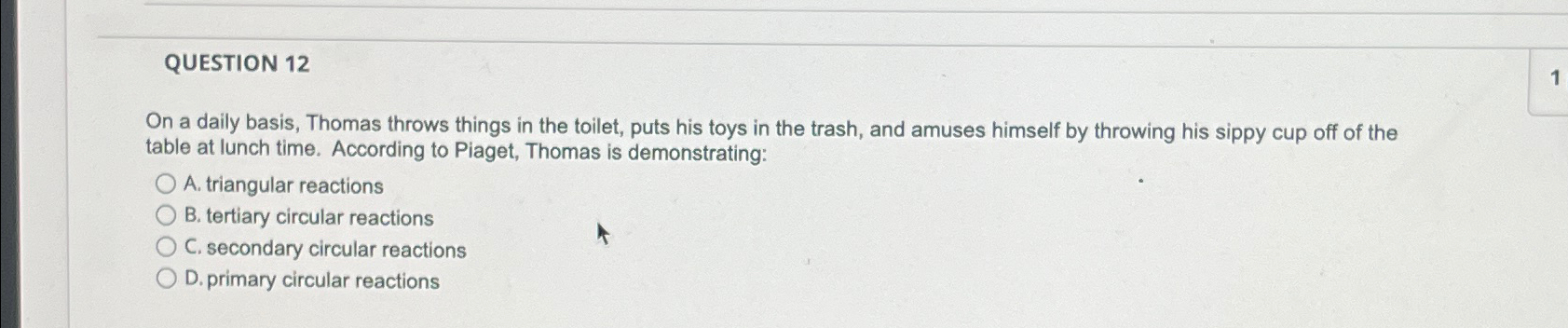 Solved QUESTION 12On a daily basis, Thomas throws things in | Chegg.com