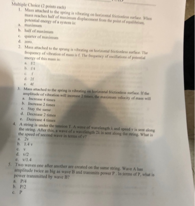Solved Multiple Choice (points each) 1. Mass attached to the | Chegg.com