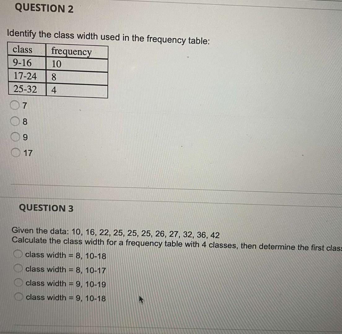 Solved QUESTION 2 Identify the class width used in the | Chegg.com