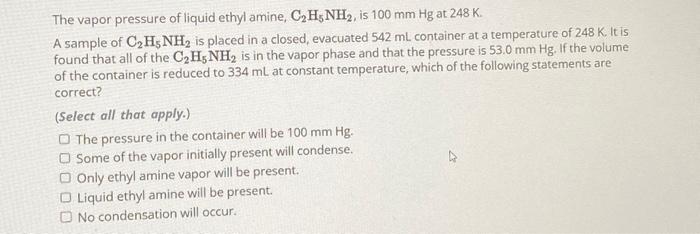 Solved The vapor pressure of liquid ethyl amine, C2H5NH2, is | Chegg.com