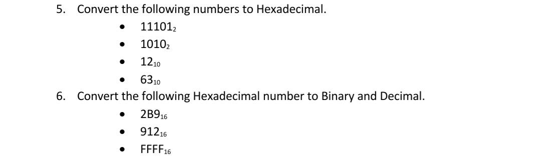Solved 5. Convert the following numbers to Hexadecimal. | Chegg.com