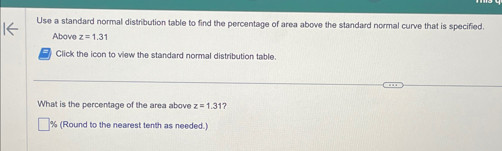 Solved Use a standard normal distribution table to find the | Chegg.com