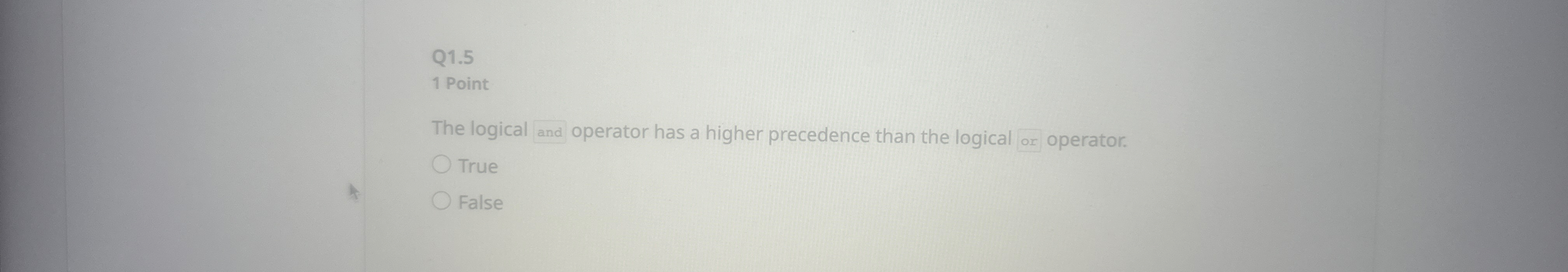 Solved Q1.51 ﻿PointThe logical and operator has a higher | Chegg.com