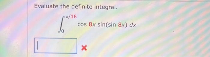 Solved Evaluate the definite integral. | Chegg.com