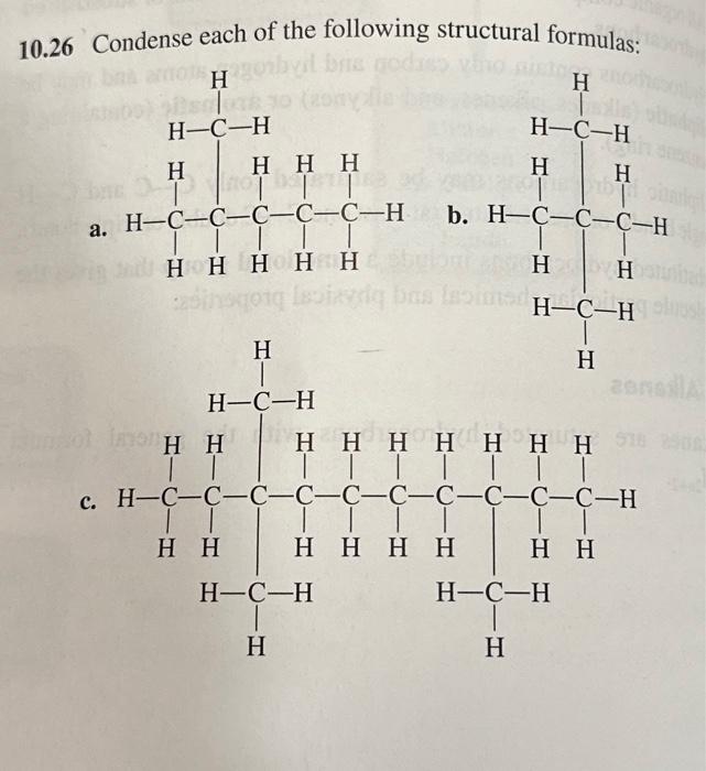 Solved 10.26 Condense each of the following structural | Chegg.com